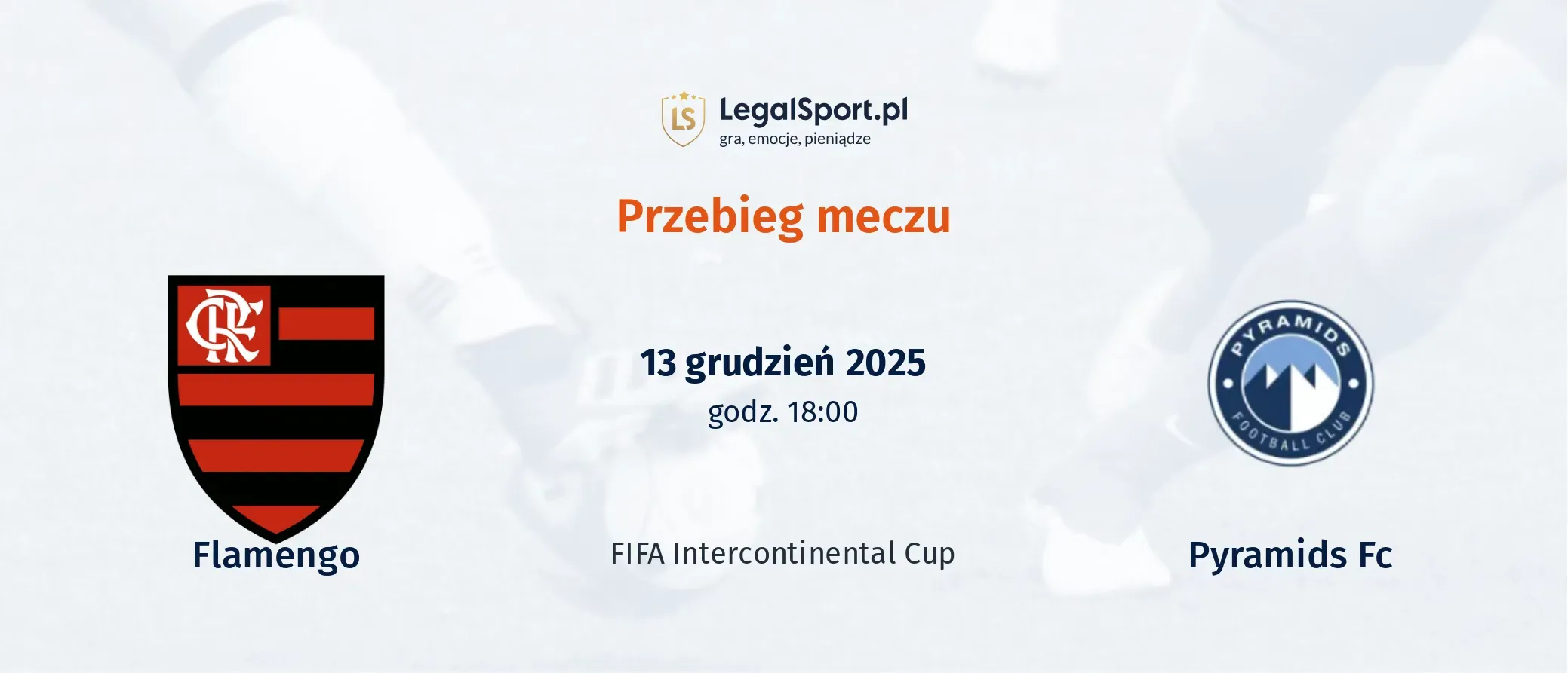 Flamengo - Pyramids Fc (13.12.2025). Wynik końcowy.