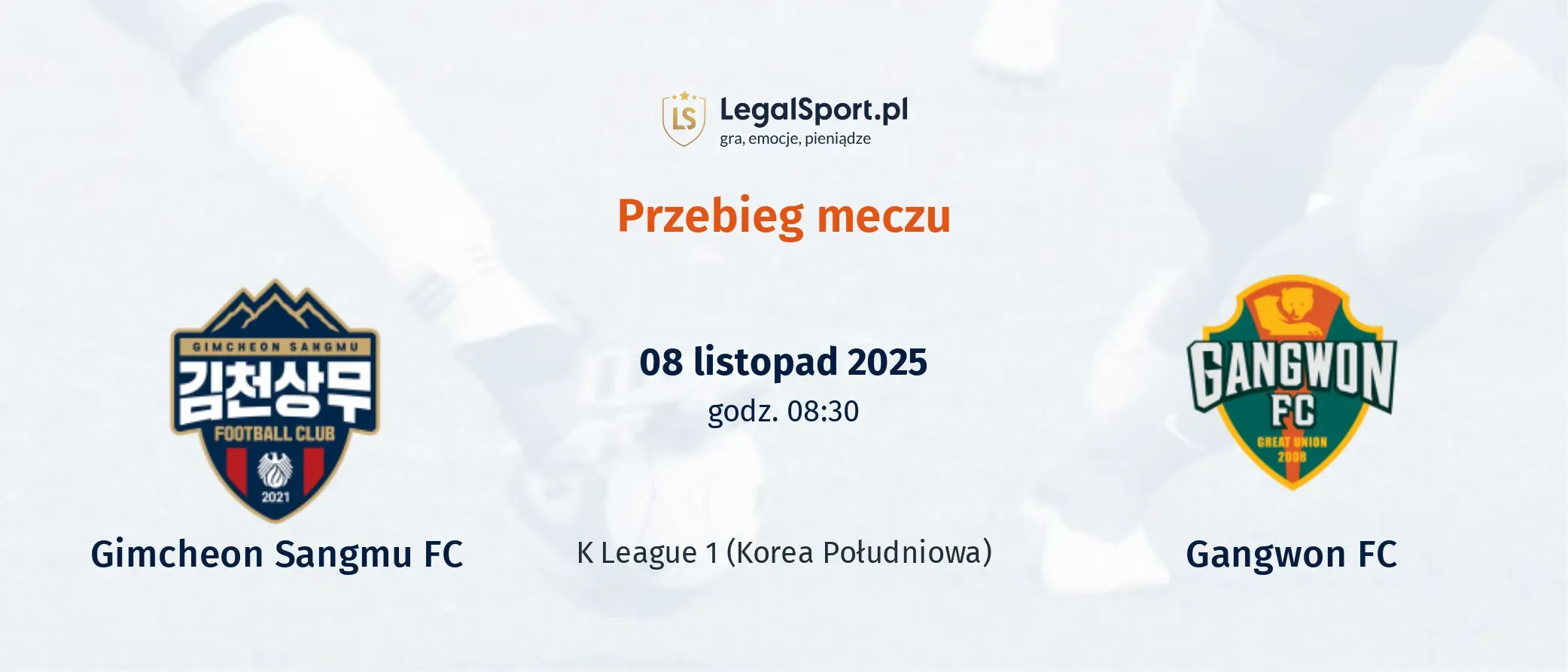 Gimcheon Sangmu FC - Gangwon FC - wynik meczu na żywo, przebieg live 08.11.2025. Rezultat końcowy.