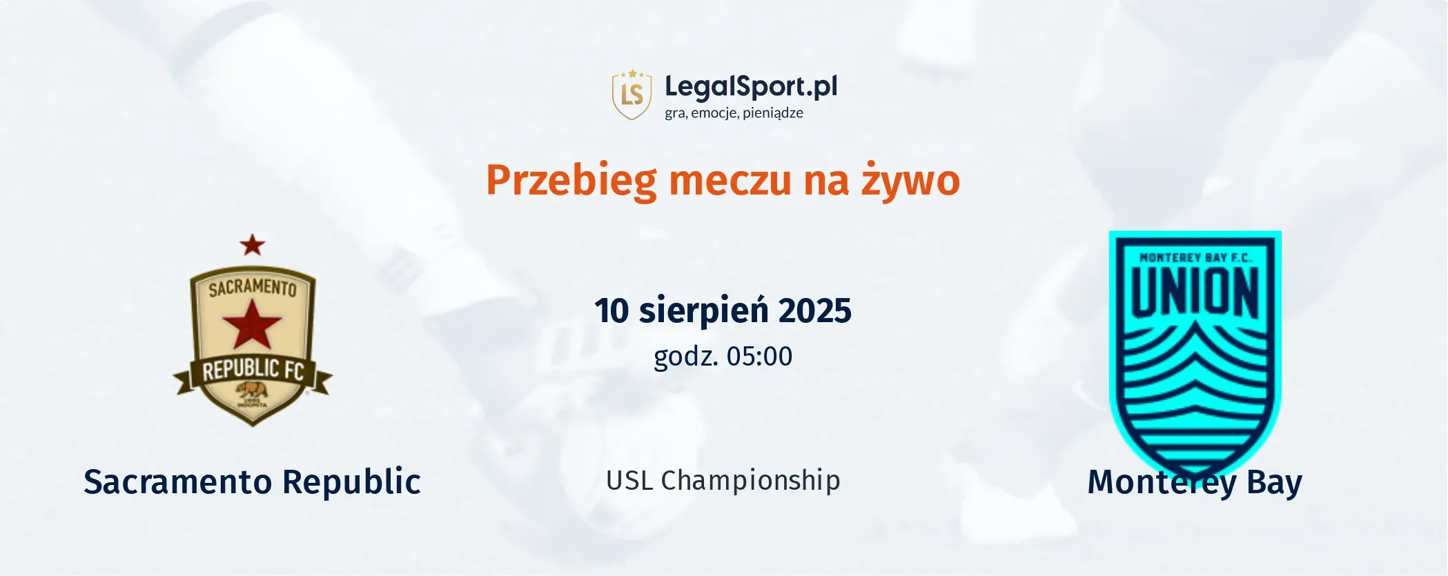 Sacramento Republic - Monterey Bay na żywo: przebieg meczu, wyniki live ...