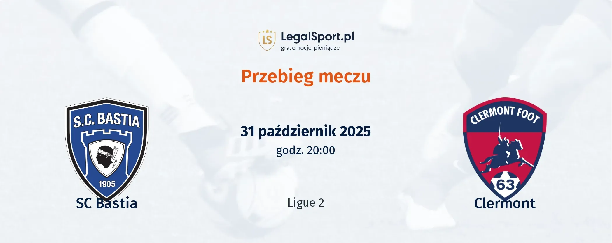SC Bastia - Clermont - wynik meczu na żywo, przebieg live 31.10.2025 ...
